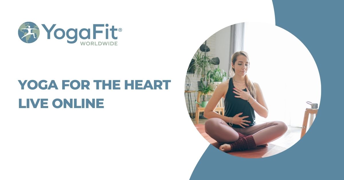 Yoga for the Heart LIVE Online - YogaFit